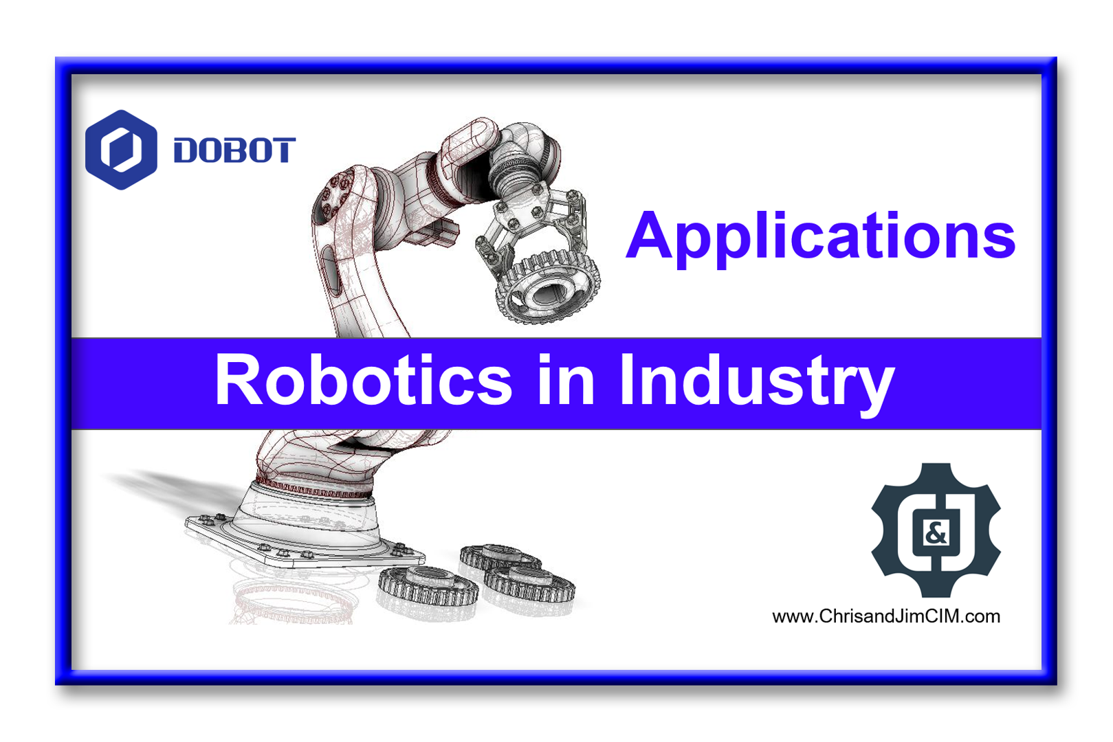 Dobot – Chris and Jim CIM