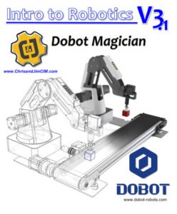V3.1 Dobot Magician Curriculum Done! – Chris and Jim CIM